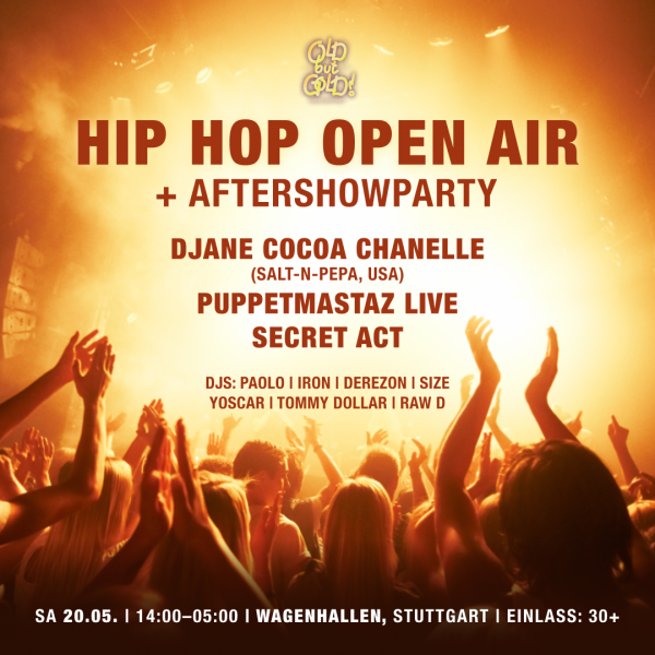 Old but Gold Ü30 Hip Hop Open Air + Aftershowparty w/ Puppetmastaz ...